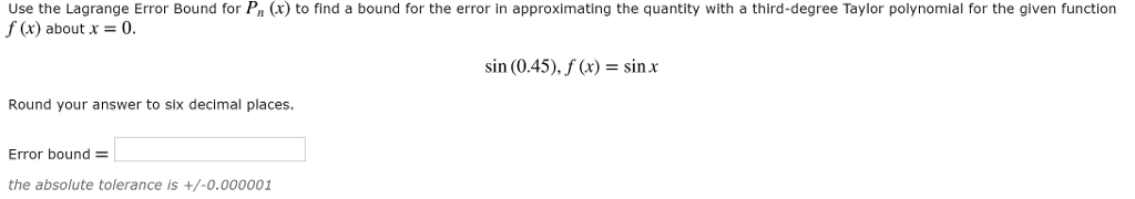 Solved Use the Lagrange Error Bound for Pn (x) to find a | Chegg.com