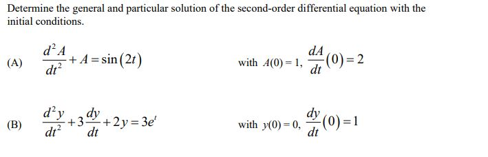 Solved Determine the general and particular solution of the | Chegg.com