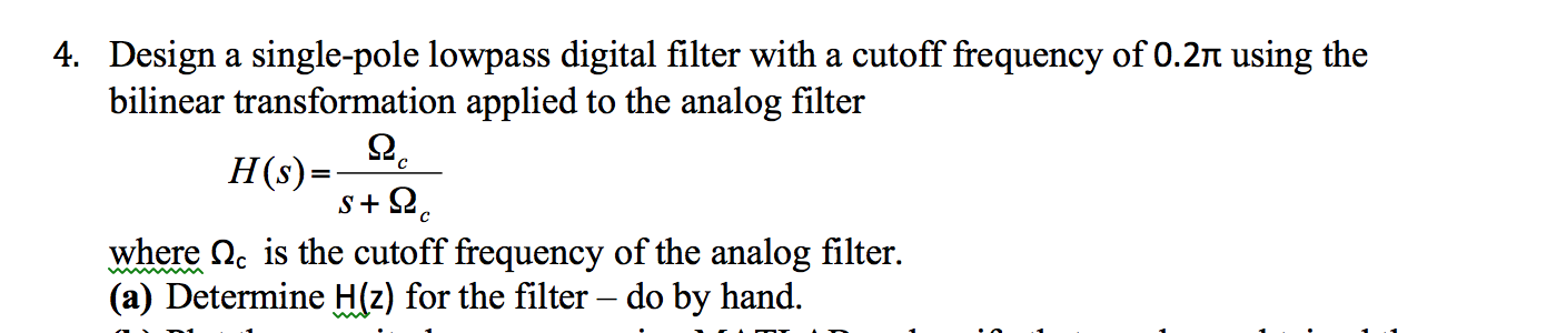 Solved Design a single-pole lowpass digital filter with a | Chegg.com