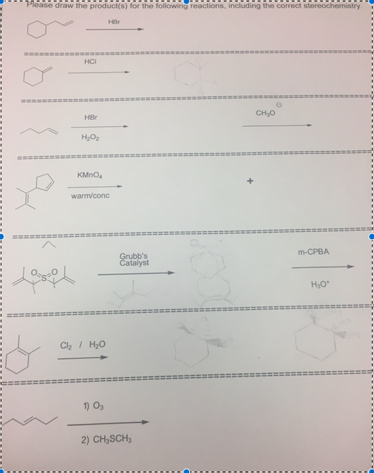 Solved HBr HCI CH30 HBr H202 KMnO4 warm/conc m-CPBA Grubb's | Chegg.com