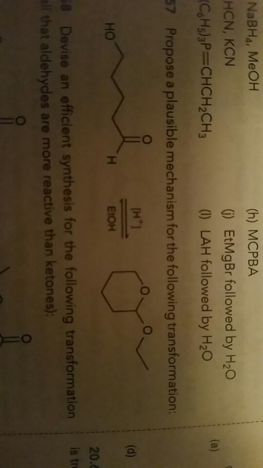 Solved NaBHs, MeOH HCN, KCN (C6H5)3P=CHCH2CH3 57 Propose a | Chegg.com