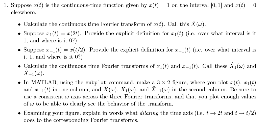Solved Suppose x(t) is the continuous-time function given by | Chegg.com