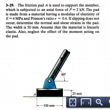 Solved The friction pad A is used to support the member, | Chegg.com