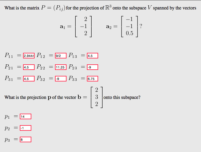 Solved What is the matrix P = (P ij)for the projection of | Chegg.com