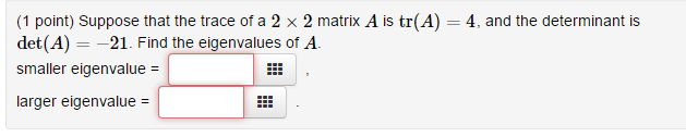 Solved Suppose that the trace of a 2 Times 2 matrix A is | Chegg.com