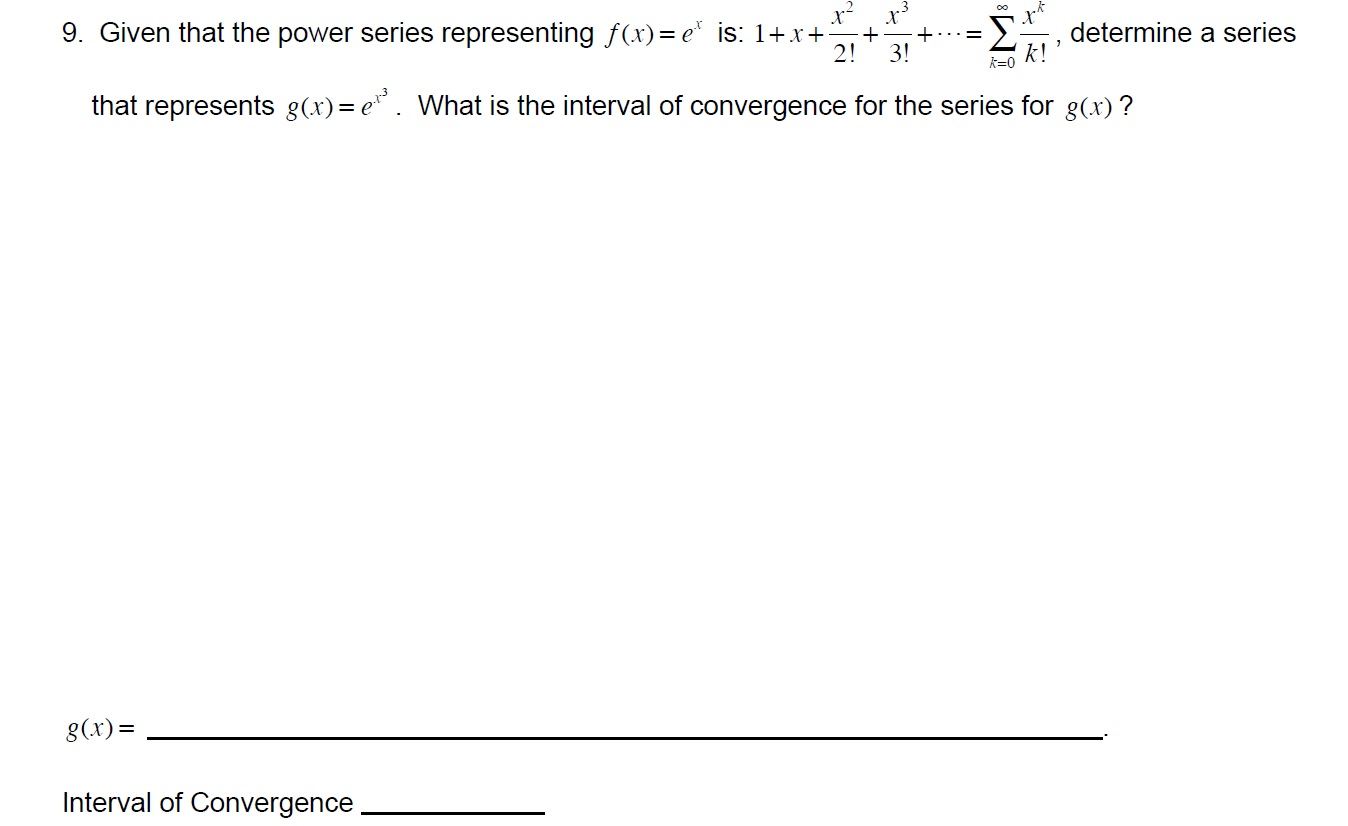 Solved Given that the power series representing f(x) = ex | Chegg.com