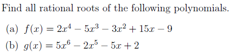 Solved Find all rational roots of the following polynomials. | Chegg.com