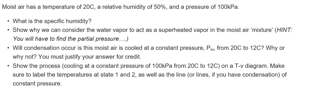 Solved Moist air has a temperature of 20C, a relative | Chegg.com