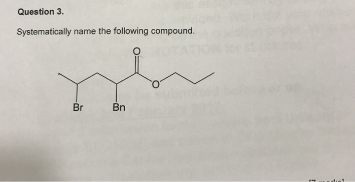 Solved Systematically name the following compound. | Chegg.com