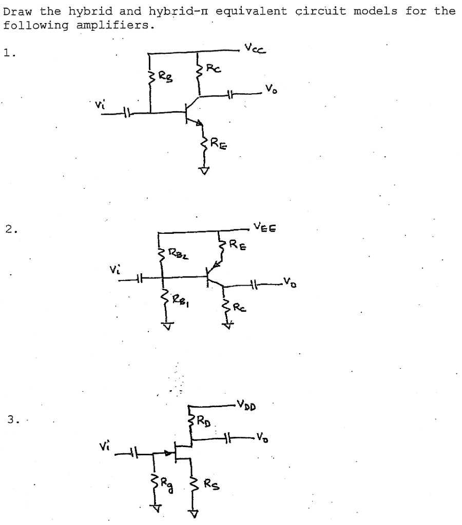 Solved Draw the hybrid and hybrid-II equivalent circuit | Chegg.com