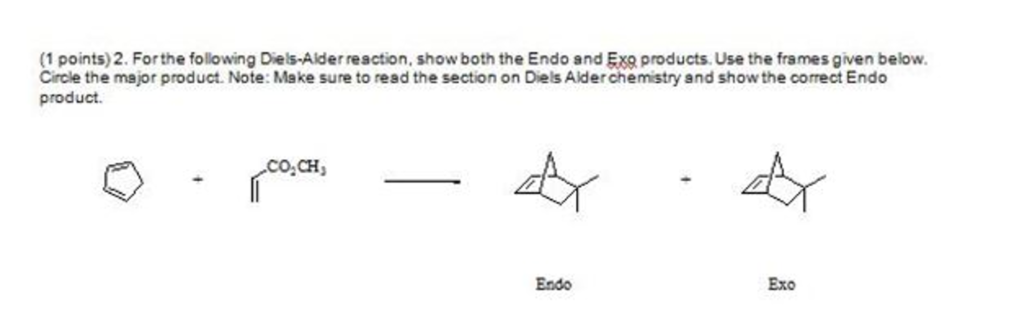 Solved For the following Diels-Aider reaction, show both the | Chegg.com