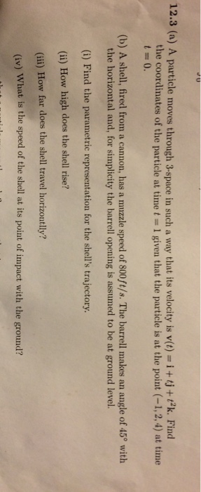 Solved A particle moves through 3-space in such a way that | Chegg.com