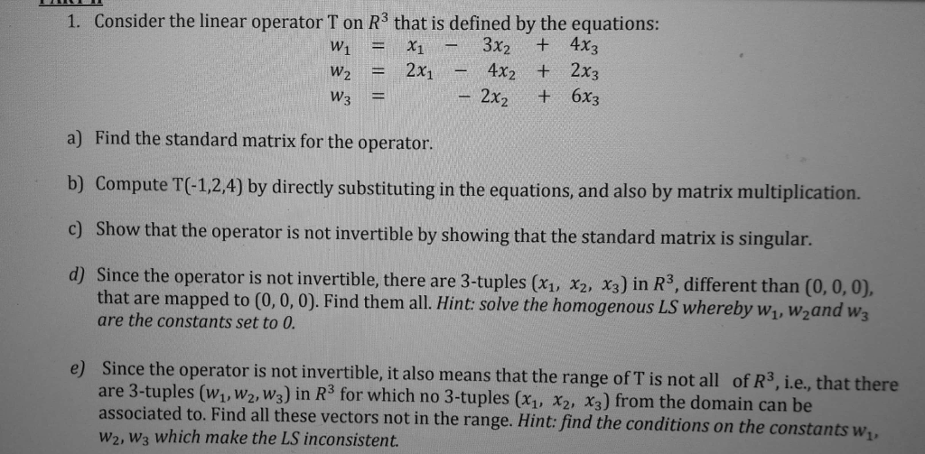 Solved 1. Consider the linear operator T on R3 that is | Chegg.com