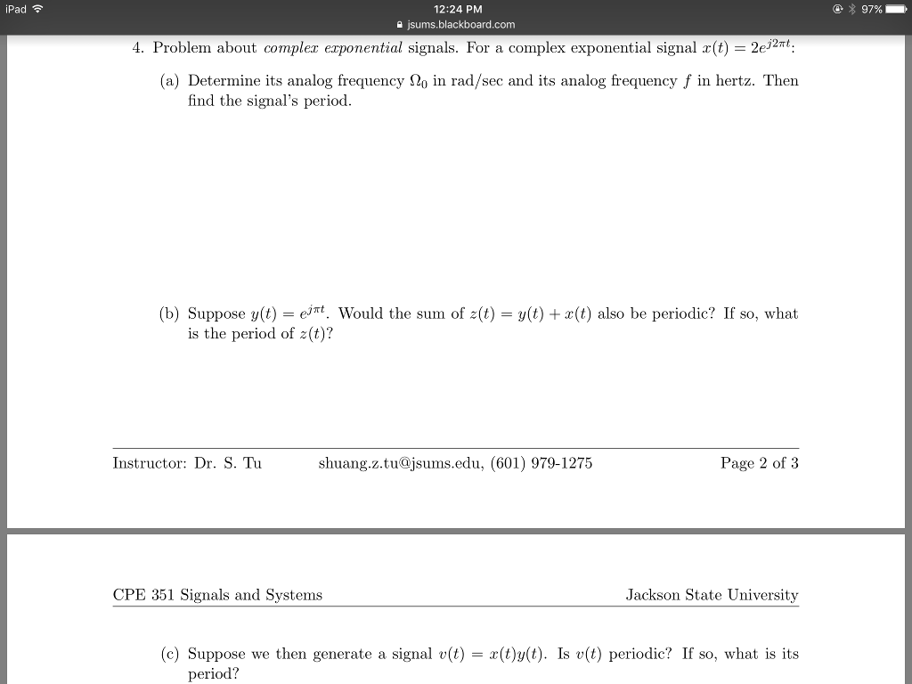 Solved Problem about complex exponential signals. For a | Chegg.com