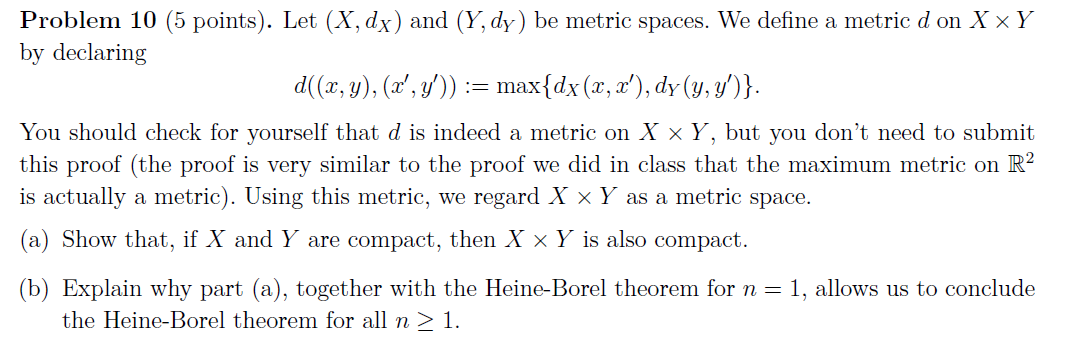 Solved Problem 10 (5 points). Let (X, dx) and (Y, dy) be | Chegg.com