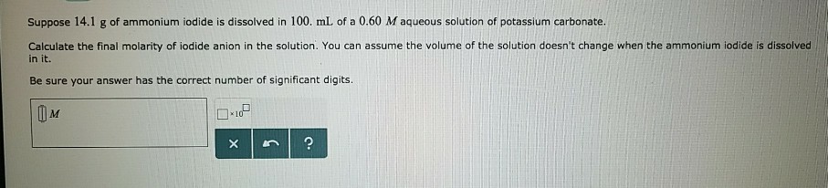 Solved Suppose 14.1 g of ammonium iodide is dissolved in | Chegg.com