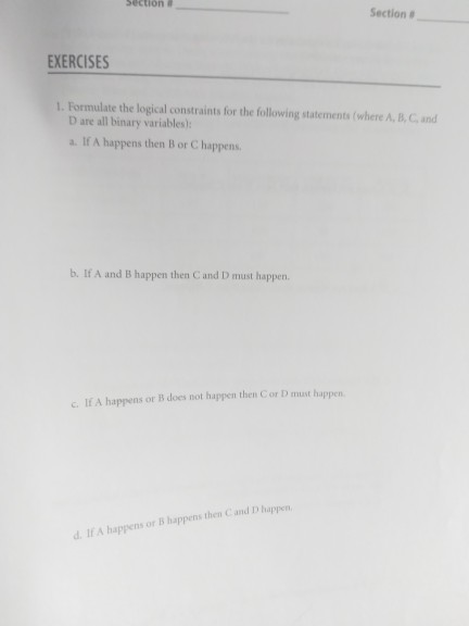 Solved Section Section # EXERCISES 1. Formulate the logical | Chegg.com