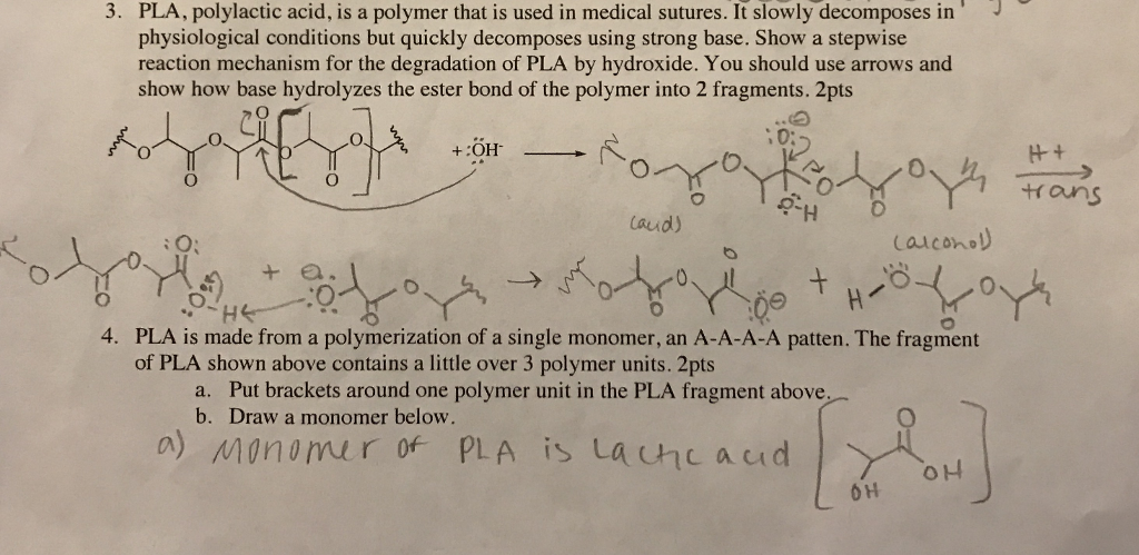 Solved 3. PLA, polylactic acid, is a polymer that is used in | Chegg.com