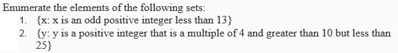 Solved Enumerate the elements of the following sets: {x:x | Chegg.com