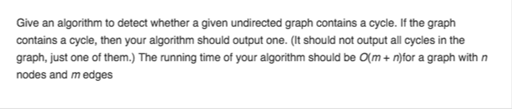 Give an algorithm to detect whether a given | Chegg.com Give an algorithm to detect whether a given | Chegg.com