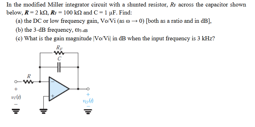 Solved In the modified Miller integrator circuit with a | Chegg.com