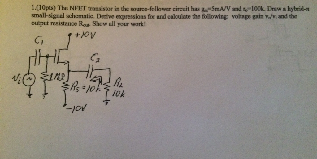 Solved The NFET transistor in the source-follower circuit | Chegg.com