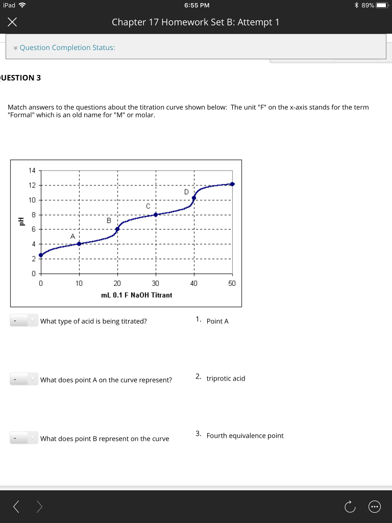 Solved 6.75000 points Save Answer UESTION 2 A titration of | Chegg.com Solved 6.75000 points Save Answer UESTION 2 A titration of | Chegg.com
