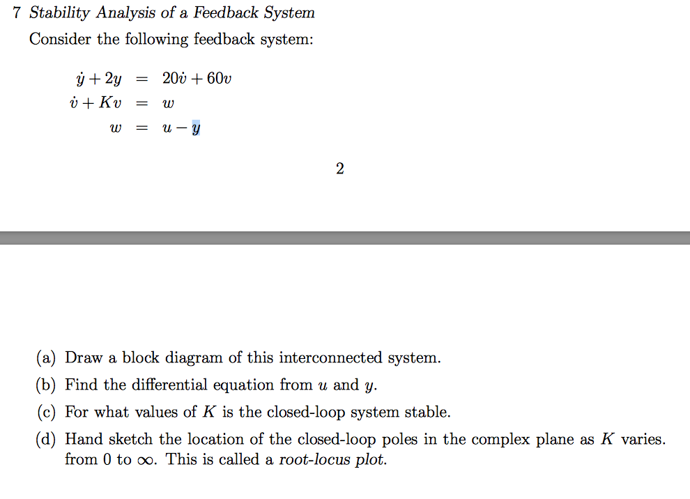 Solved 7 Stability Analysis of a Feedback System Consider | Chegg.com