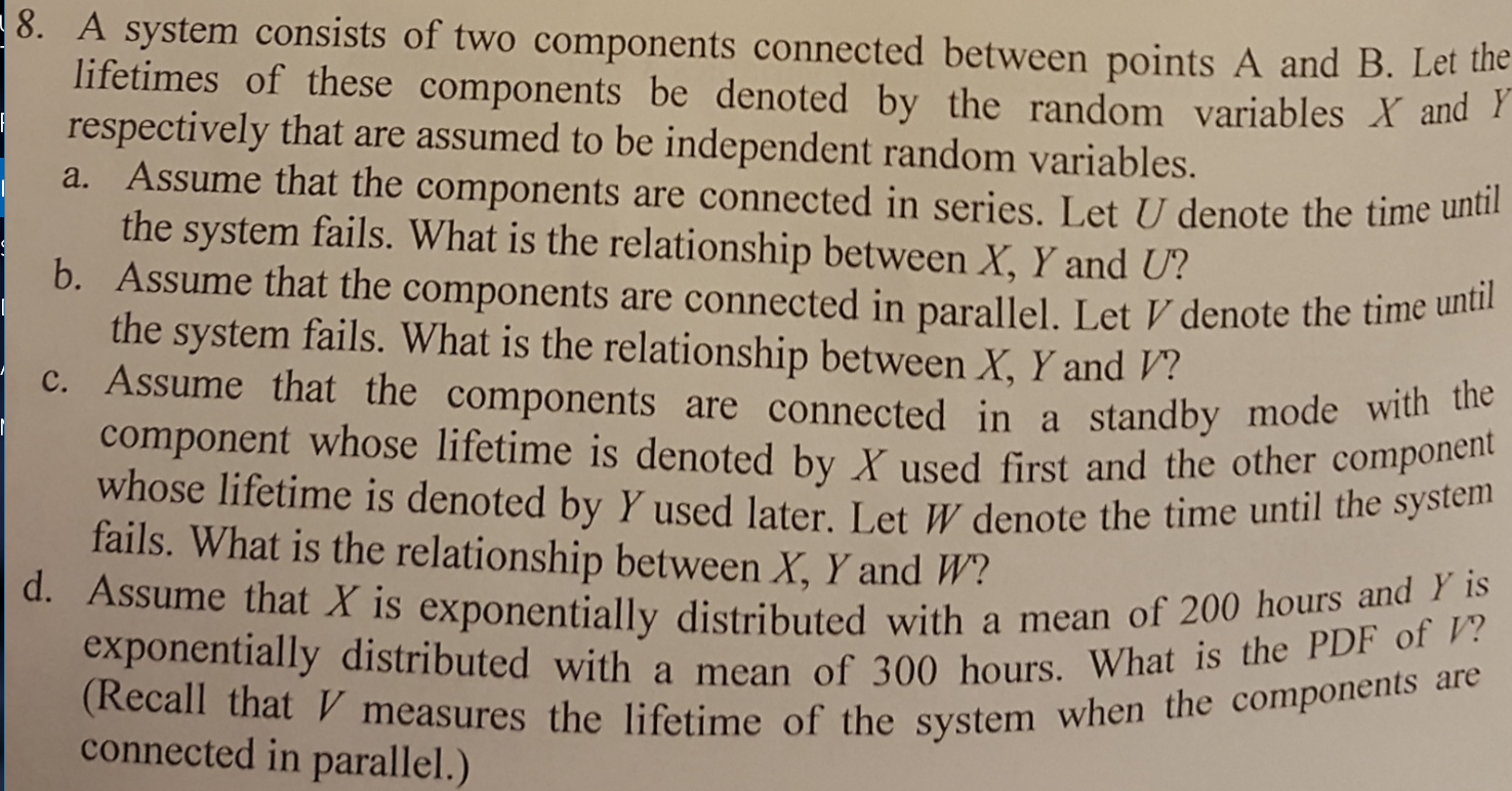 A system consists of two components connected between | Chegg.com