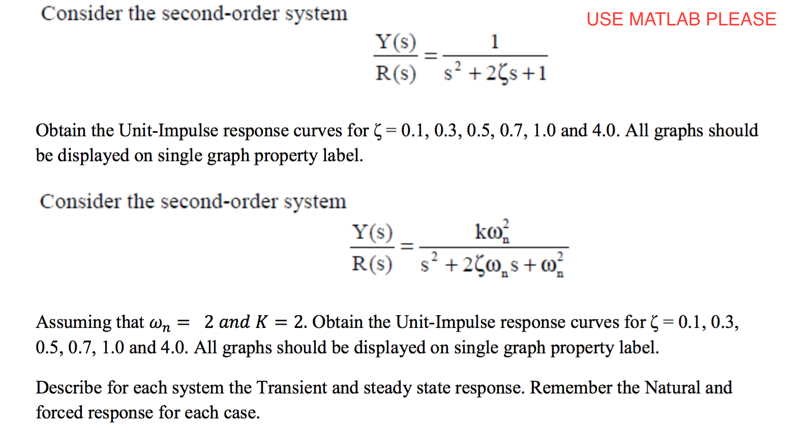 Solved Consider the second-order system USE MATLAB PLEASE | Chegg.com