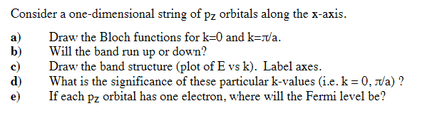 Solved Consider a one-dimensional string of pz orbitals | Chegg.com