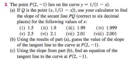 Solved The point P (2, -1) lies on the curve y = 1/(1 - x). | Chegg.com