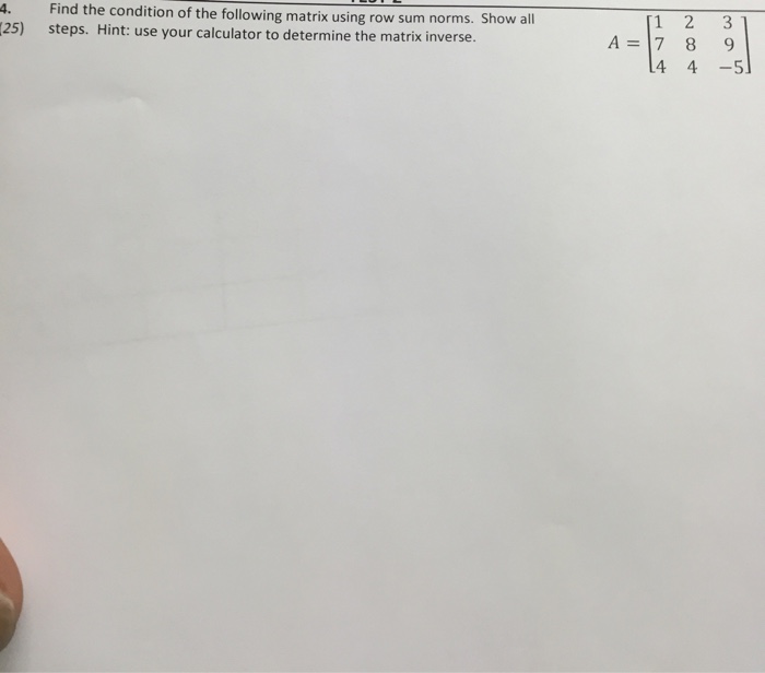 Solved Find the condition of the following matrix using row | Chegg.com