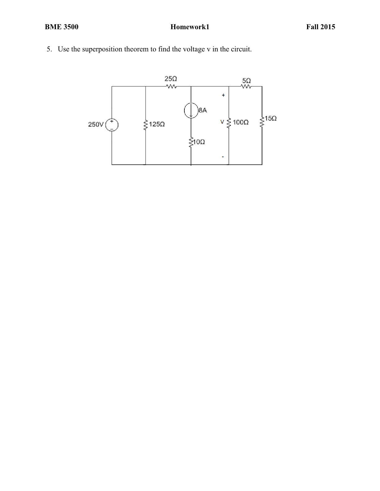 Solved Use The Superposition Theorem To Find The Voltage V