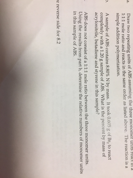 Solved Draw two repeating units of ABS assuming the three | Chegg.com