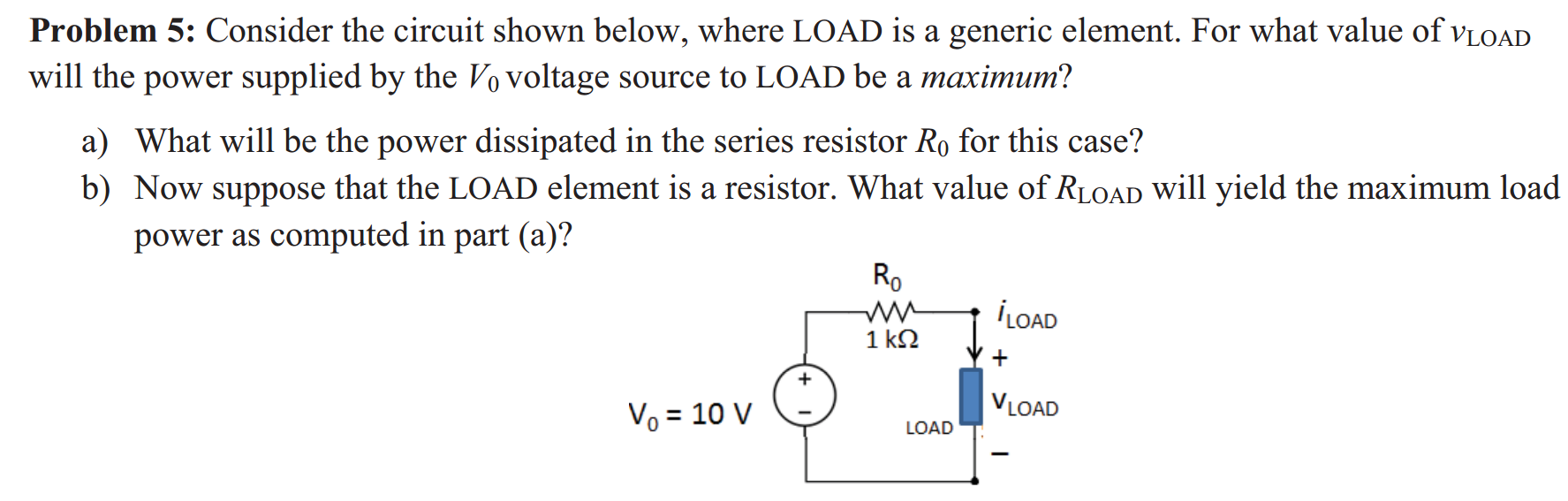 Solved Consider the circuit shown below, where LOAD is a | Chegg.com
