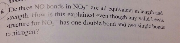 Solved The three NO bonds in NO_3^- are all equivalent in | Chegg.com
