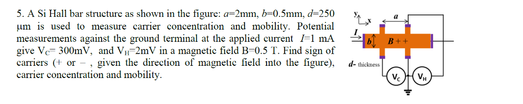 Solved 5. A Si Hall bar structure as shown in the figure: | Chegg.com