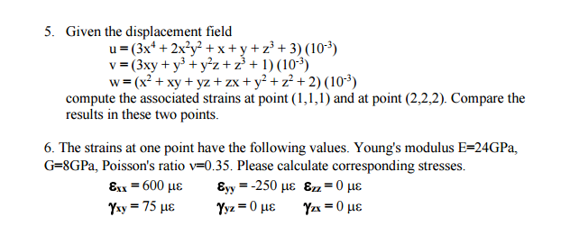 Solved Given the displacement field u = (3x^4 + 2x^2 y^2 + | Chegg.com