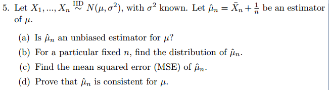 Solved Let X_1, ..., X_n ~(mu, sigma^2), with sigma^2 known. | Chegg.com