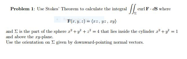 Solved Use Stokes' Theorem to calculate the integral | Chegg.com