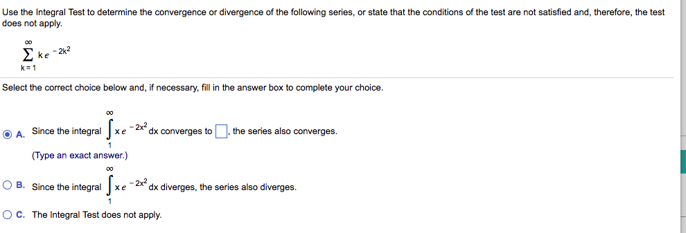 Solved Use the Integral Test to determine the convergence or | Chegg.com
