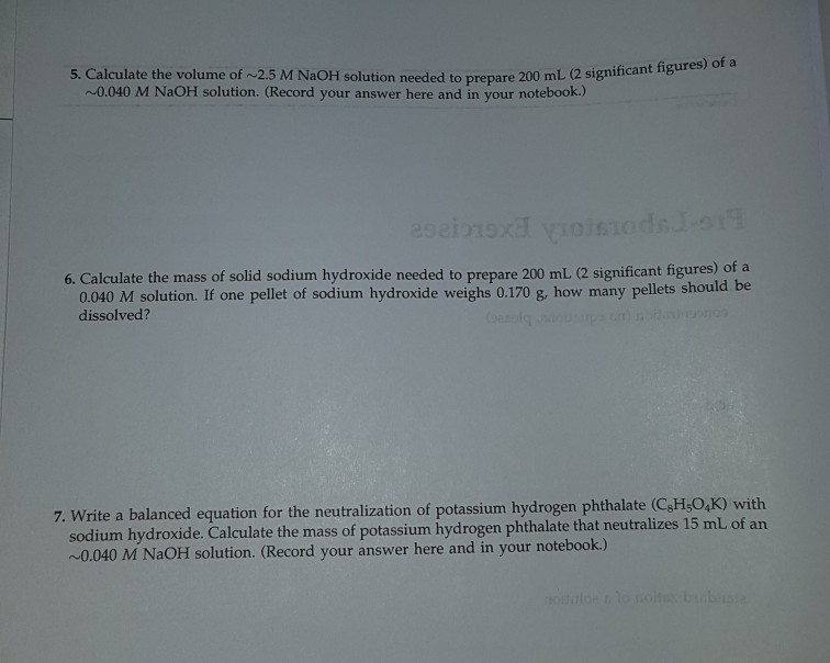 Solved 5. Calculate the volume of ~2.5 M NaOH solution | Chegg.com