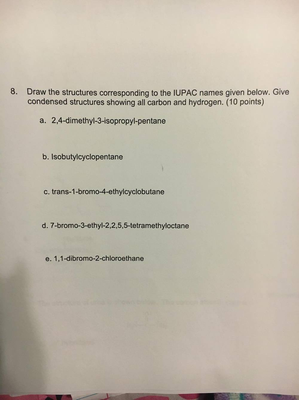 Solved 8. Draw the structures corresponding to the IUPAC | Chegg.com
