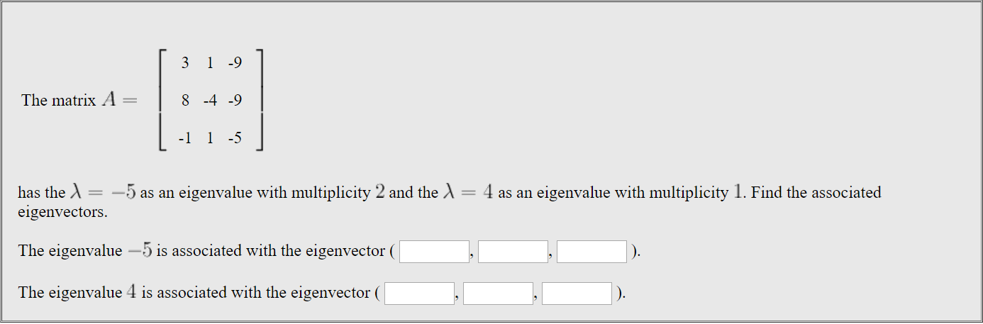 Solved The matrix A = [ ] has the, lambda = -5 as an | Chegg.com