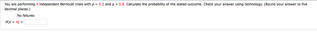 Solved 1. In the exercise, X is a binomial variable with n = | Chegg.com