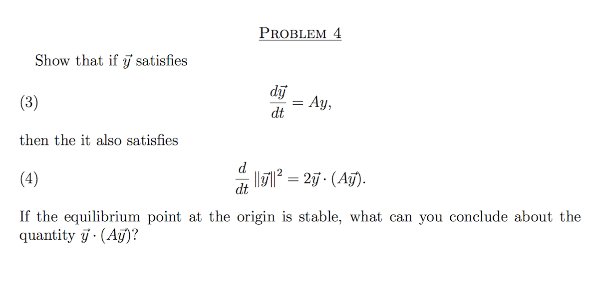 Solved Show that if y satisfies dy/dt = Ay, then the it | Chegg.com