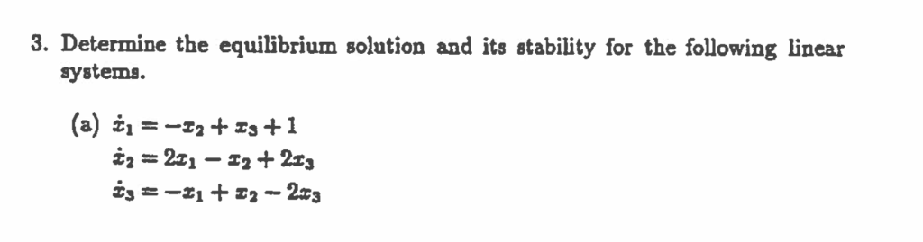 Solved 3. Determine the equilibrium solution and its | Chegg.com
