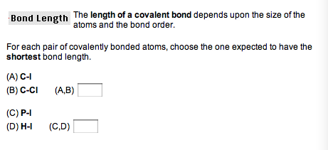 Solved The length of a covalent bond depends upon the size | Chegg.com