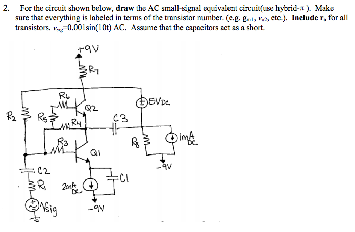 Solved For the circuit shown below, draw the AC small-signal | Chegg.com